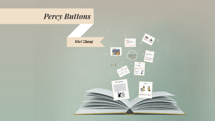 Percy Buttons by Yangwa Zhang on Prezi