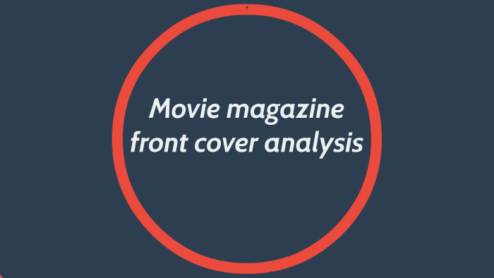 Movie magazine front cover analysis by Rory Galloway on Prezi