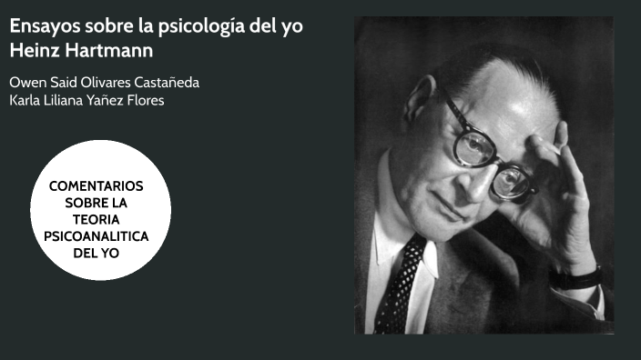 Ensayos sobre la psicología del yo by owen olivares on Prezi