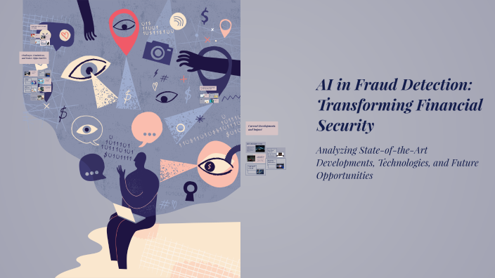 Ai In Fraud Detection Transforming Financial Security By Andrea Silva On Prezi