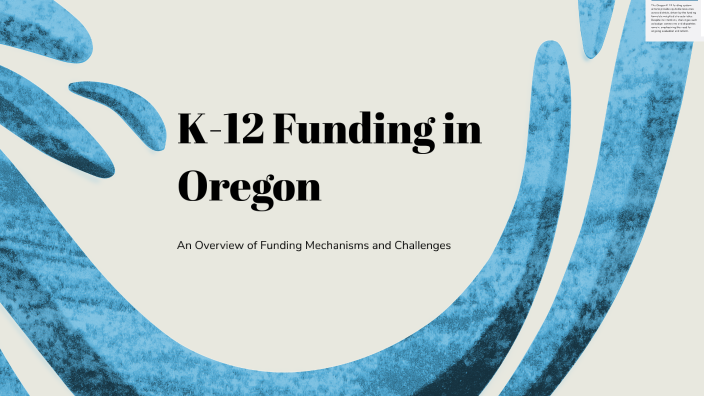 K-12 Funding in Oregon by Chris Luckman on Prezi