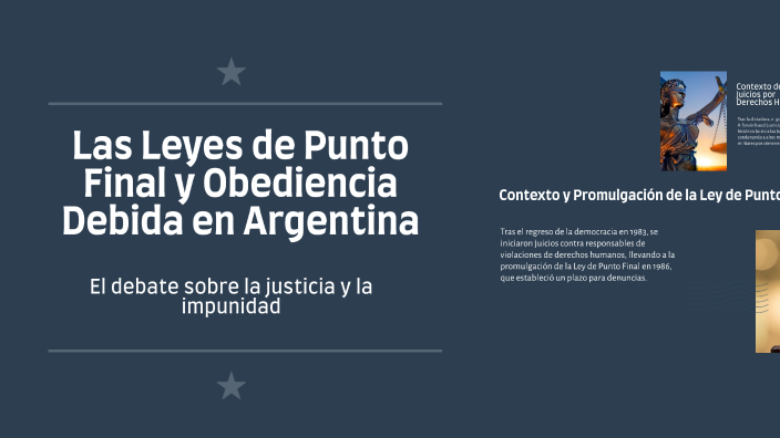 Ley de Punto Final y Ley de Obediencia Debida en Argentina by Ariel Gonzalez on Prezi