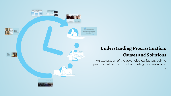 Understanding Procrastination: Causes and Solutions by Sidorek Sidorek ...