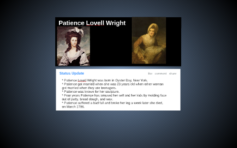 *Patience Lovell Wright was born in Oyster Bay, New York. by Diana Avila