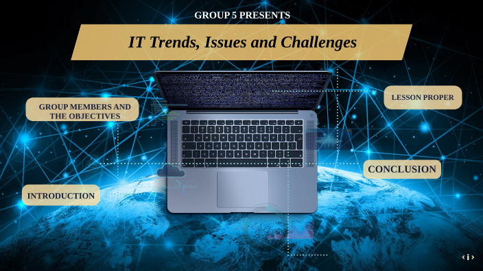 Chapter 6: IT Trends, Issues and Challenges (PPT by Group 5) by Segovia ...