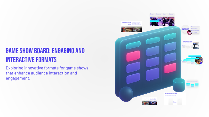 Game Show Board: Engaging and Interactive Formats by Ashley Swope on Prezi