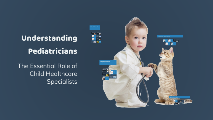Understanding Pediatricians by Taleah Martin on Prezi
