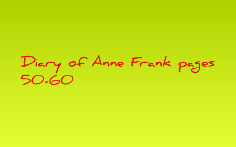 Diary of Anne Frank Compare and Contrast by Hannah Block on Prezi