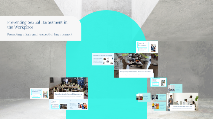 Preventing Sexual Harassment in the Workplace by Emma Biggins on Prezi