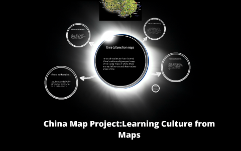 China Map Project:Learning Culture from Maps by Colin Thorpe on Prezi