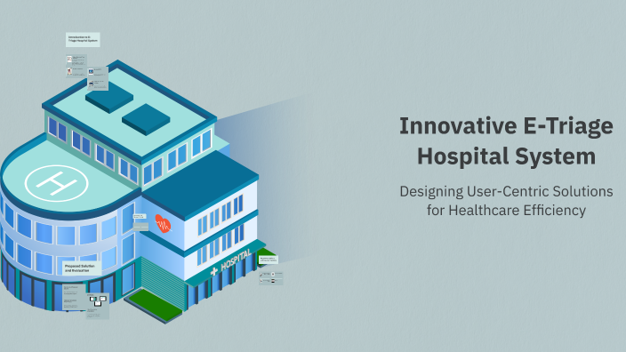 Innovative E-Triage Hospital System by Nathaniel Appiah on Prezi
