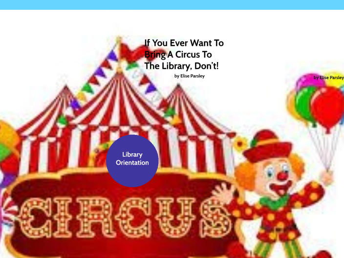 If You Ever Want to Bring a Circus to the Library, DON'T by Juli ...