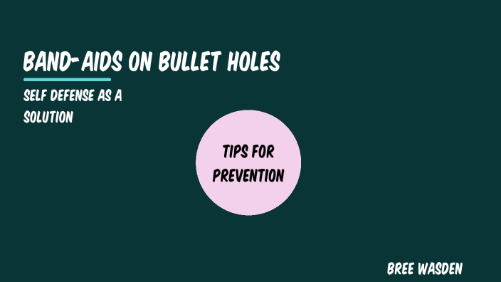 Band-Aids on Bullet Holes by aubree wasden on Prezi