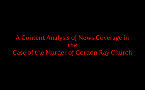 Chance Meeting - Gordon Ray Church murder by Drew Allen on Prezi