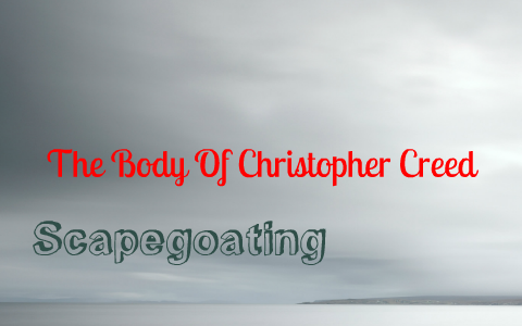The Body Of Christopher Creed by Megan Glass on Prezi