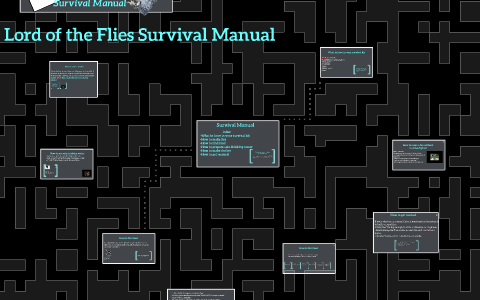 Lord of the Flies Survival Manual by Andre Tryon on Prezi