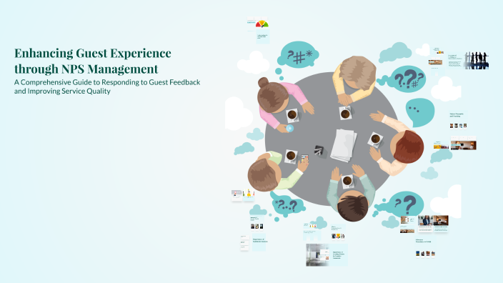 Enhancing Guest Experience through NPS Management by Selina Leon on Prezi