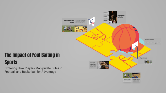 The Impact of Foul Baiting in Sports by Wiktor Grzenkowitz on Prezi