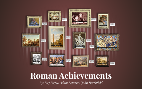 Roman Achievements by Ray Puyat on Prezi