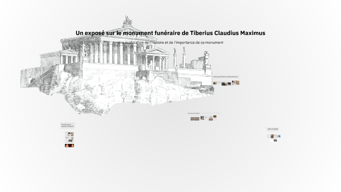 Un exposé sur le monument funéraire de Tiberius Claudius Maximus by ...
