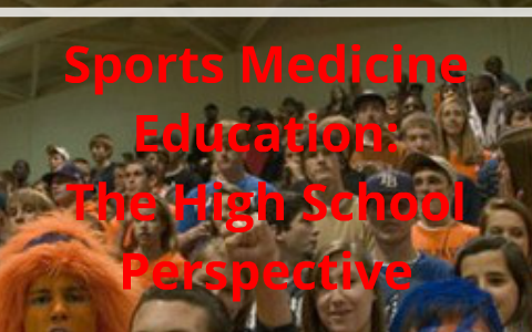 Sports Medicine Education: The High School Perspective by Bethann Jones ...