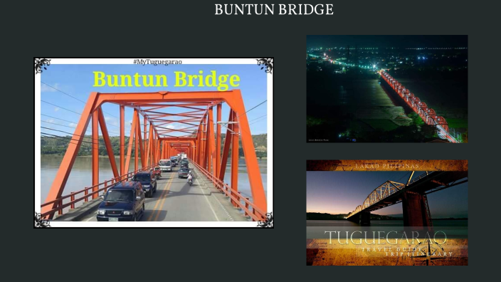 BUNTUN BRIDGE by joyce angeles on Prezi