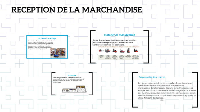 RECEPTION DE LA MARCHANDISE by jonathan Bourgogne on Prezi