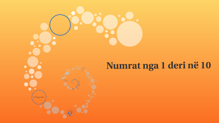Numrat 1-10 by Miranda Ibrahimi on Prezi