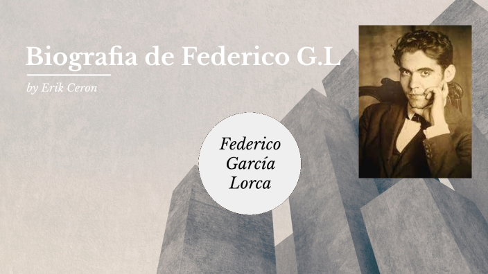 Federico García Lorca by Erik CERON TELLEZ on Prezi