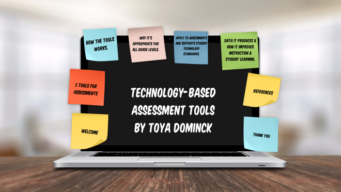 TEC-536 WK2-Technology-Based Assessment Tools by Toya Dominick on Prezi