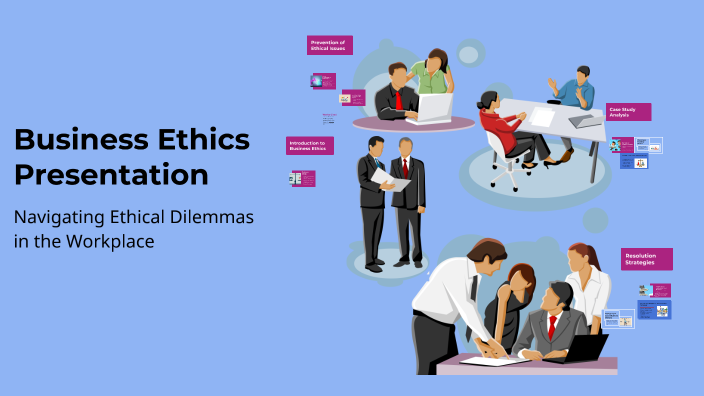Business Ethics Presentation by Marisa Schmeckpeper on Prezi