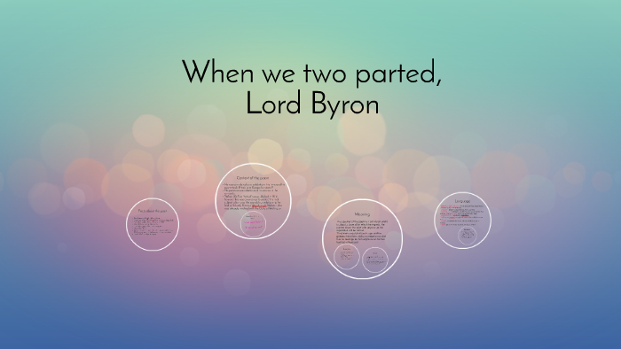 When we two parted, by matthew bridgen on Prezi