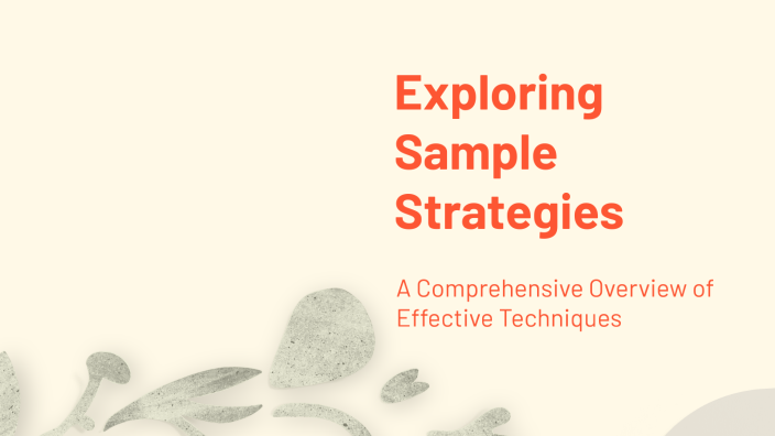 Exploring Sample Strategies by Pangkoy Medina on Prezi