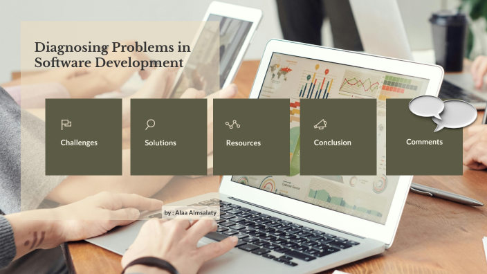 Diagnosing and Addressing Challenges in Software Development by Alaa almsalaty on Prezi
