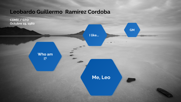 Leo by Leobardo Ramirez on Prezi