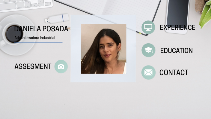 CV-Daniela Posada by Daniel Posada on Prezi
