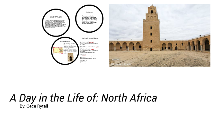 A Day in the Life of: North Africa by Cece Rytell on Prezi