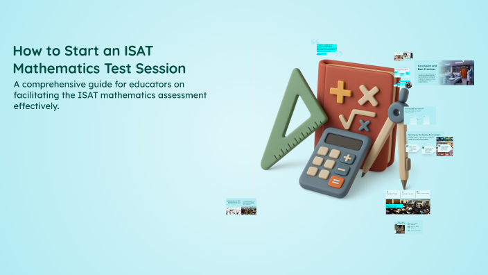 How to Start an ISAT Mathematics Test Session by Aaron Mckee on Prezi