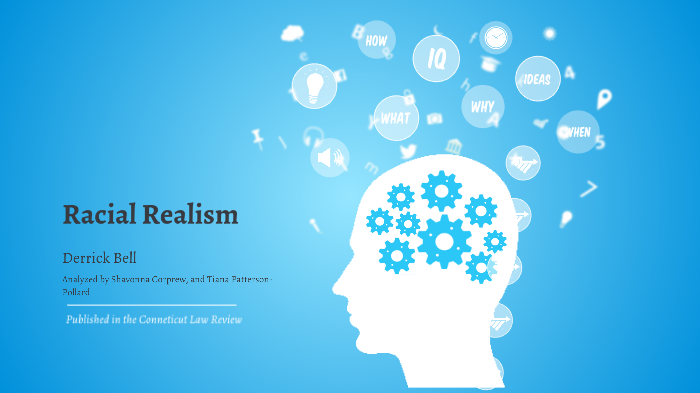 Racial Realism by Shavonna Corprew on Prezi