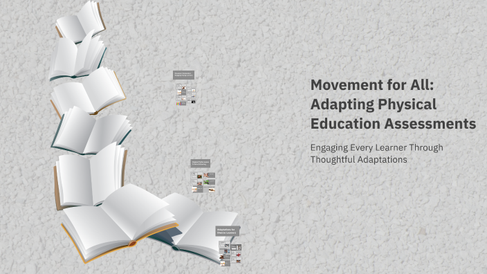 Movement for All: Adapting Physical Education Assessments by Logan ...