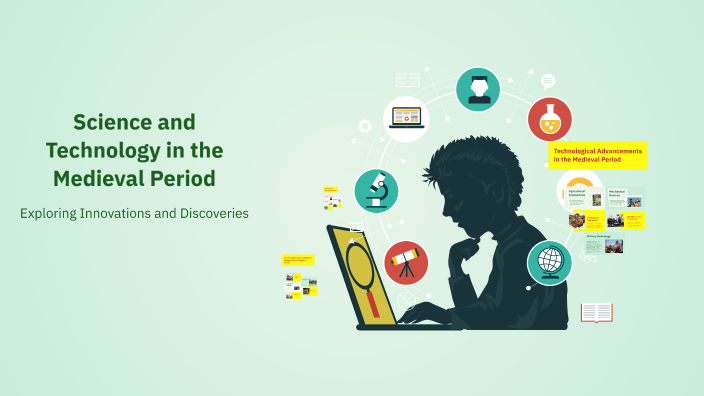 Science and Technology in the Medieval Period by Aaliyah Soriano on Prezi