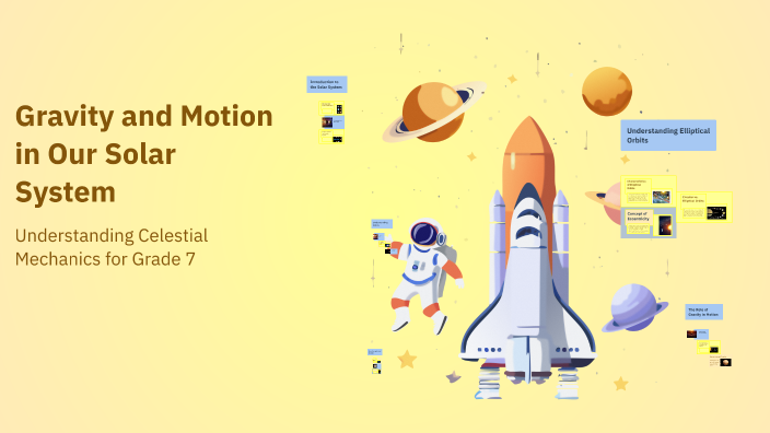 Gravity and Motion in Our Solar System by Jason Reichert on Prezi