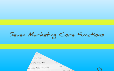 7 marketing core functions by Aaron Nedley