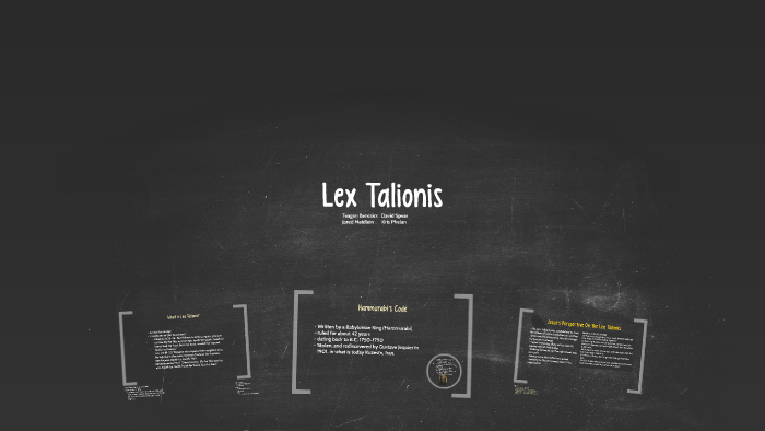 Lex Talionis by teagan bencsics on Prezi