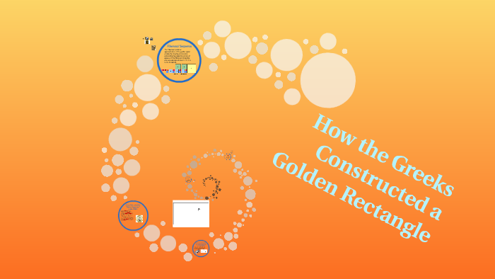 How the Greeks Constructed a Golden Rectangle by Miisha S on Prezi