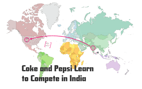 Coke and Pepsi Learn to Compete in India by Madeline Bucheit on Prezi