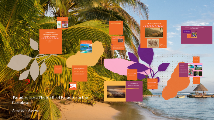 Exploring Paradise Lost: The Myth of Paradise in the Caribbean by ...