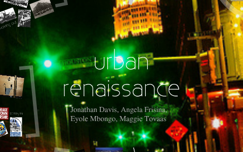 Urban Renaissance by Angela Frisina on Prezi