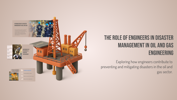 The Role of Engineers in Disaster Management in Oil and Gas Engineering ...