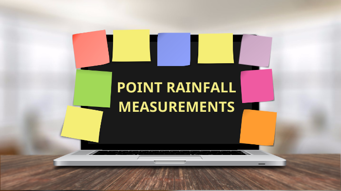 POINT RAINFALL MEASUREMENTS by Kimberly Galamay on Prezi